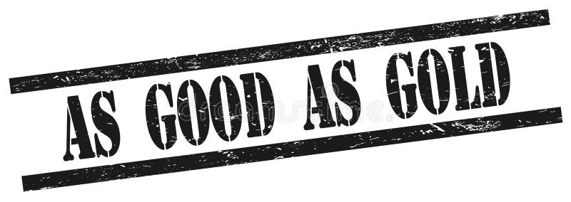 AS GOOD AS GOLD Text on Black Grungy Rectangle Stamp Stock Illustration ...