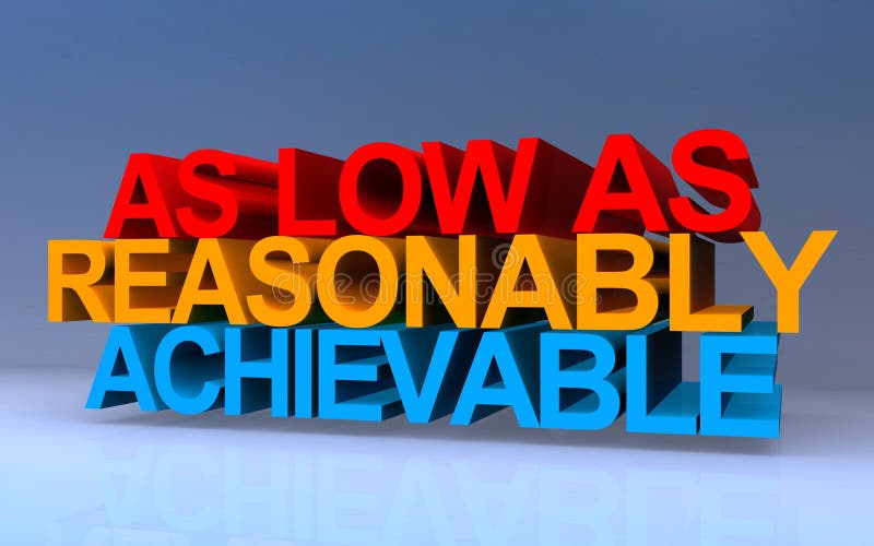 As Low As Reasonably Achievable on Blue Stock Image - Image of ...