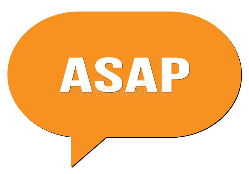 ASAP Text Written in an Orange Speech Bubble Stock Illustration ...