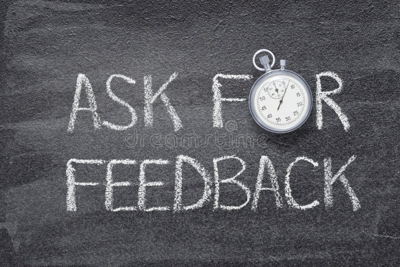 Ask for feedback watch stock photo. Image of chalkboard - 147506182