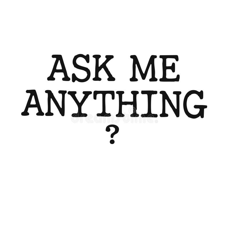 Ask Me Anything - Bold Statement Typography Design Stock Vector ...