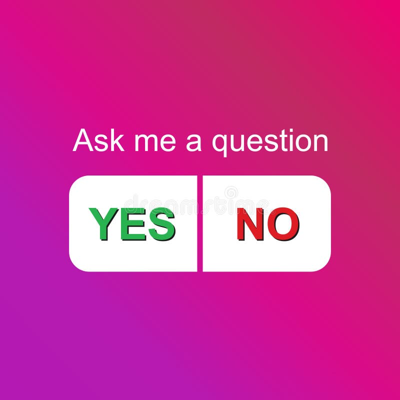 Ask Me a Question, Choice Button Yes or No. Modern Design Concept for ...