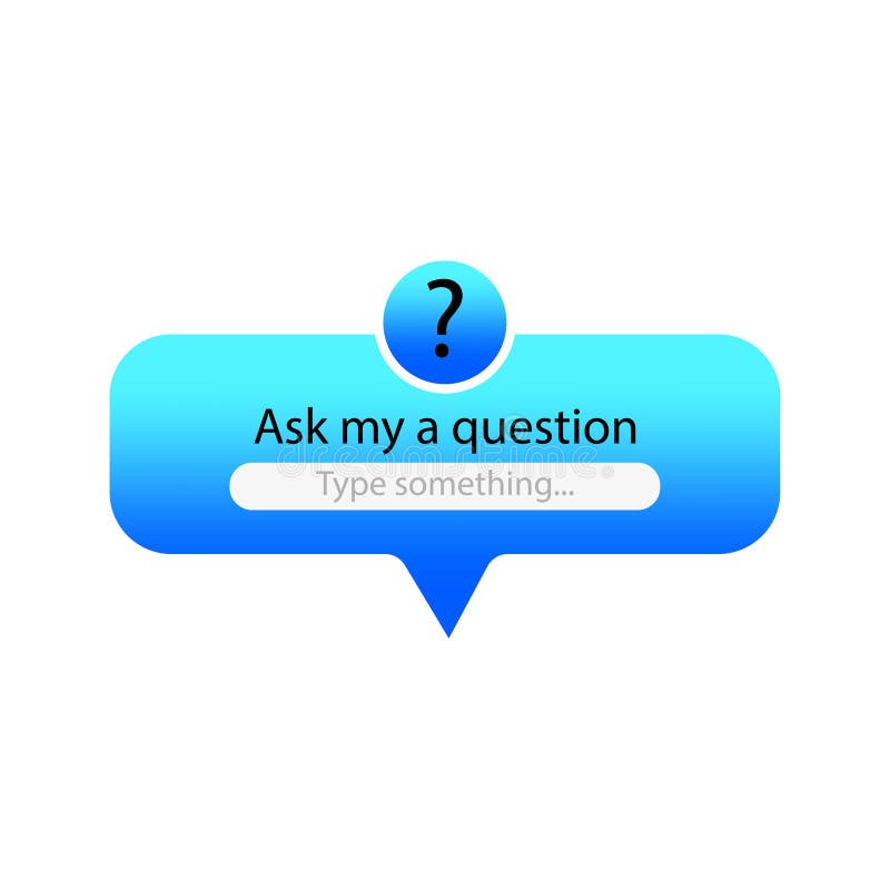 Ask Me a Question. User Interface. Vector Illustration. EPS 10 Stock ...