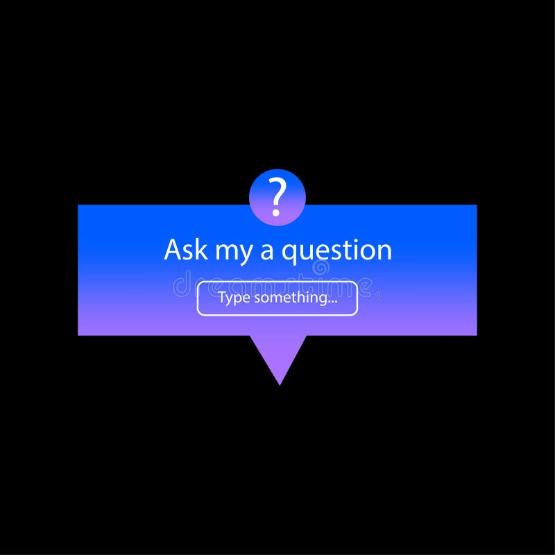 Ask Me a Question. User Interface. Vector Illustration. EPS 10 Stock ...