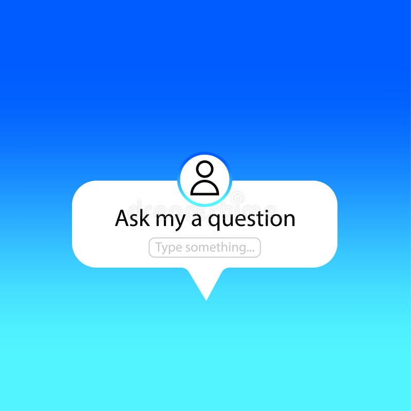 Ask Me a Question. User Interface. Vector Illustration. EPS 10 Stock ...