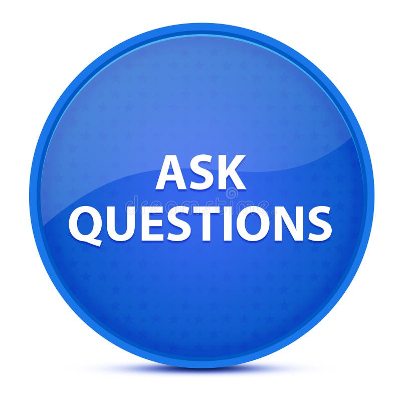 Ask Questions Aesthetic Glossy Blue Round Button Abstract Stock ...