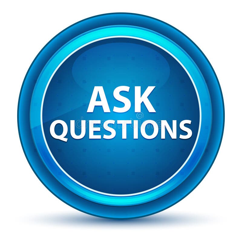 Ask Questions Eyeball Glossy Elegant Blue Round Button Abstract Stock ...