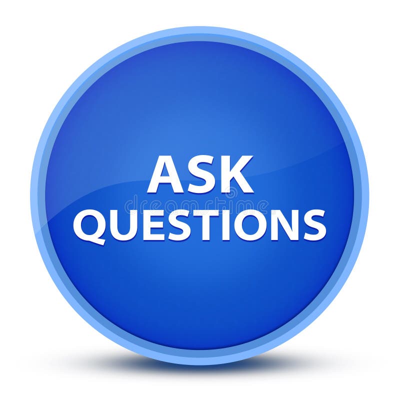 Ask Questions Isolated On Special Blue Round Button Abstract Stock ...