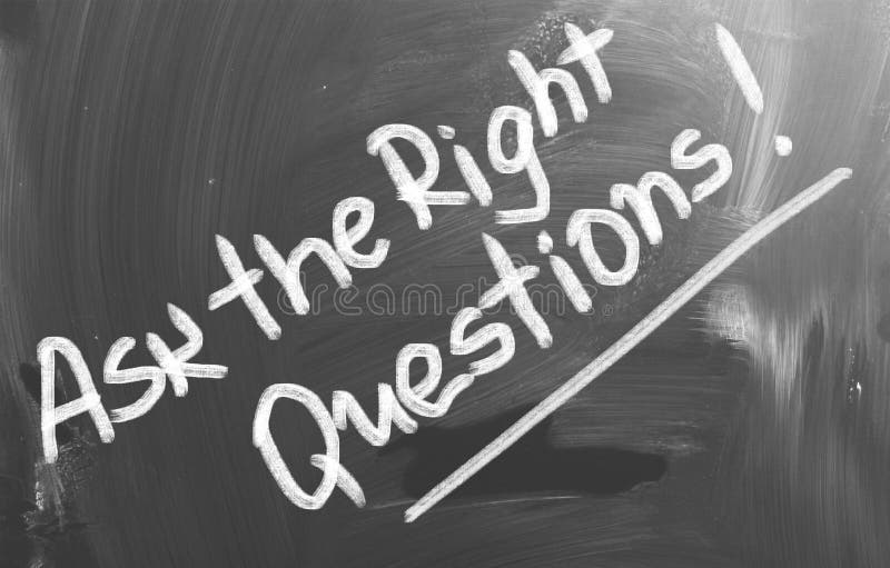 Ask the Right Questions Concept Stock Photo - Image of survey, uncover ... Ask the Right Questions Concept Stock Photo - Image of survey, uncover ...