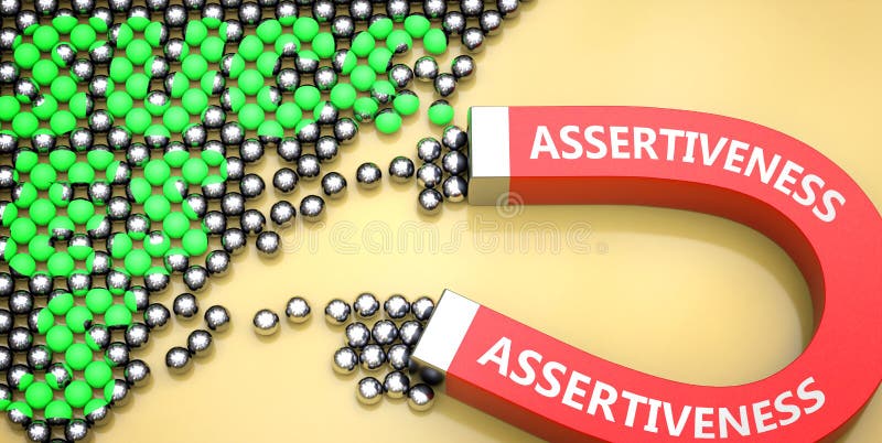 Assertiveness Attracts Success - Pictured As Word Assertiveness on a ...