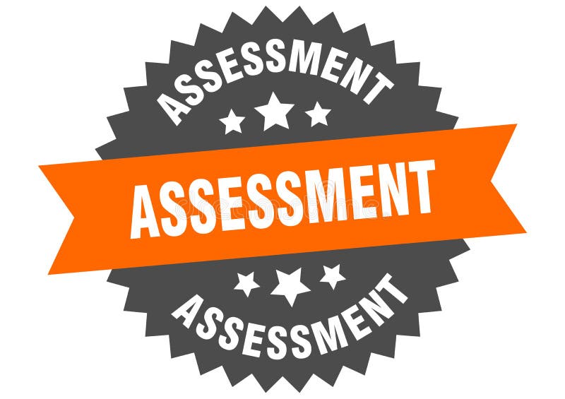 Assessment Sign. Assessment Circular Band Label. Assessment Sticker ...