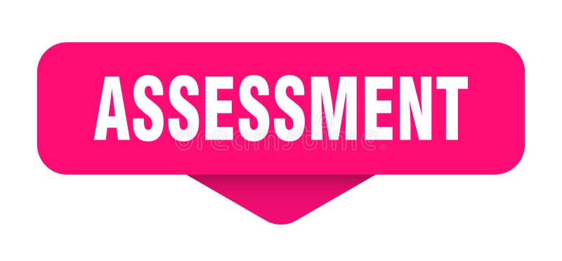 Assessment Sticker. Assessment Sign on Transparent Background Stock ...