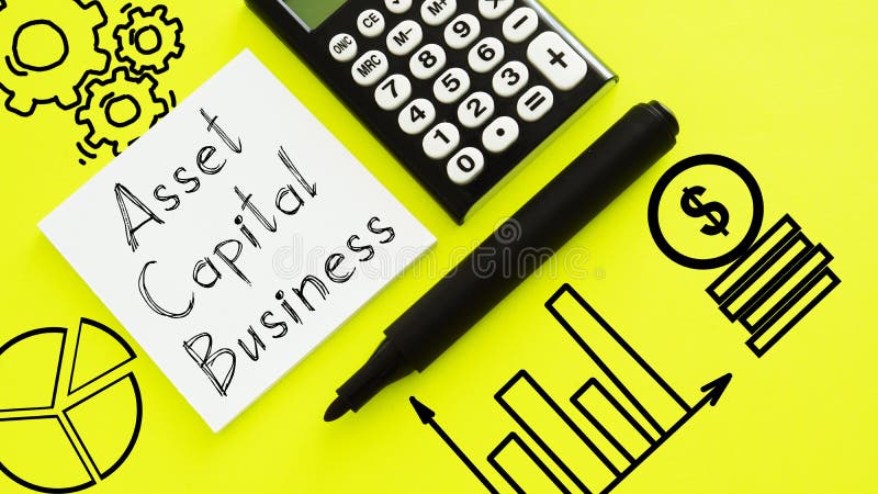Asset Capital Business is Shown Using the Text Stock Image - Image of ...