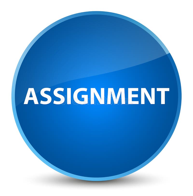 Assignment Elegant Blue Round Button Stock Illustration - Illustration ...