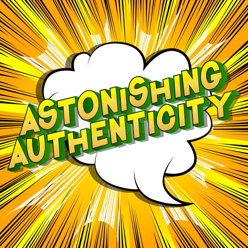 Astonishing Authenticity - Vector Illustrated Comic Book Style Phrase ...