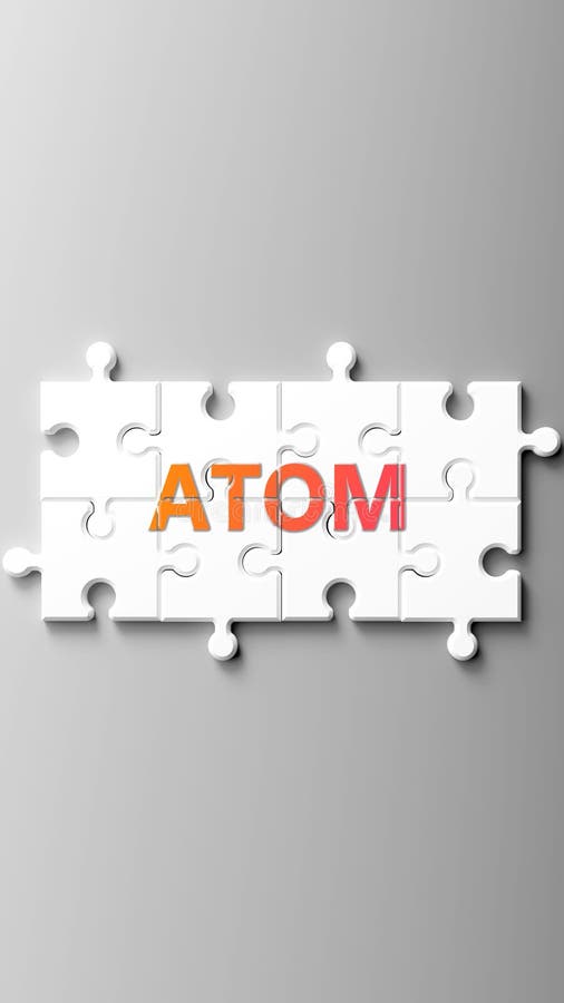 Atom Complex Like a Puzzle - Pictured As Word Atom on a Puzzle Pieces ...