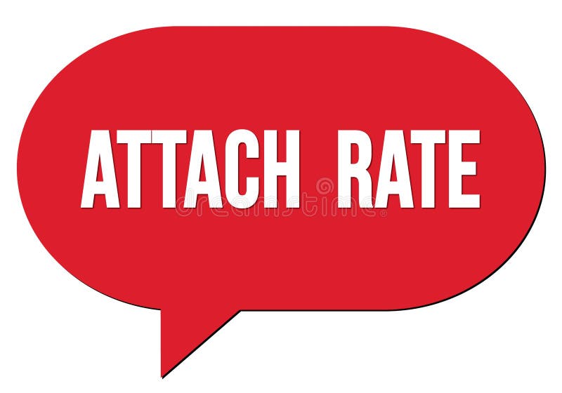 ATTACH RATE Text Written in a Red Speech Bubble Stock Illustration ...