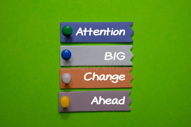 Attention Big Change Ahead Write on Sticky Note Isolated on Office Desk ...