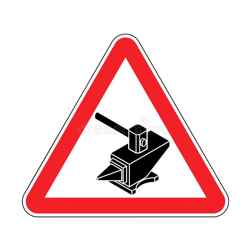 Attention Blacksmith! Caution Hammer and Anvil! Red Triangular Road ...