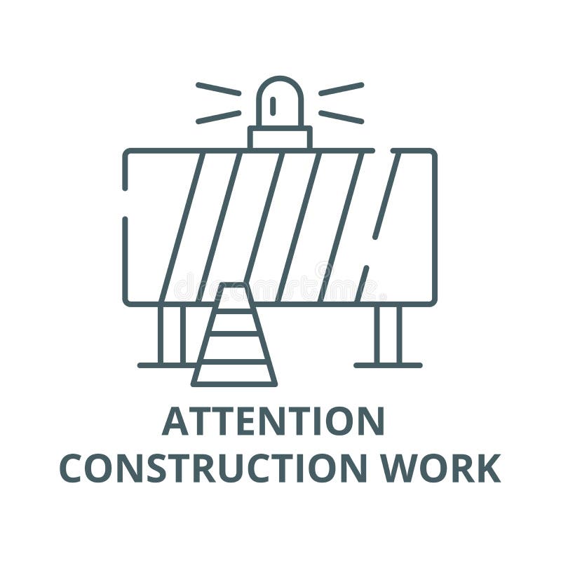Attention Construction Work Line Icon Concept. Attention Construction ...