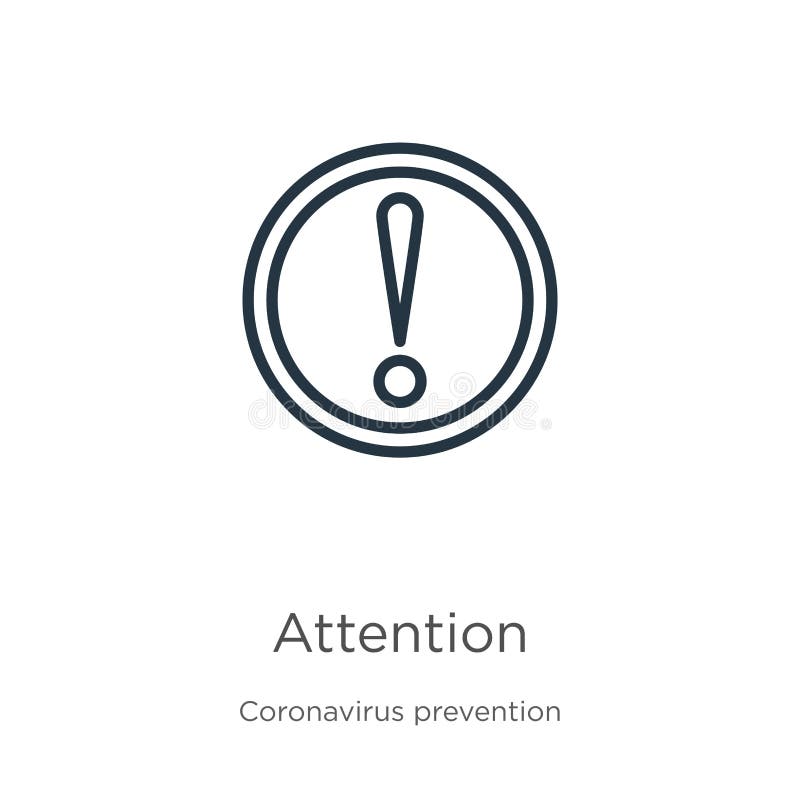 Attention Icon. Thin Linear Attention Outline Icon Isolated on White ...