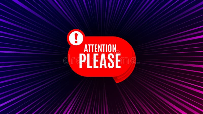 Attention Please Banner. Warning Chat Bubble Sticker. Sunburst Ray Beam ...