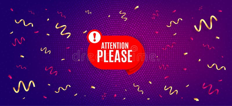Attention Please Banner. Warning Chat Bubble Sticker. Vector Stock ...