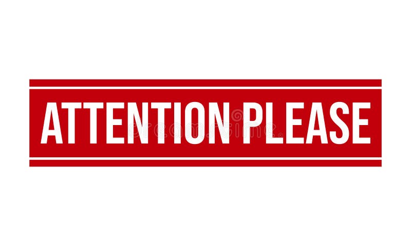 Attention Please Rubber Grunge Stamp Seal Vector Illustration Stock ...
