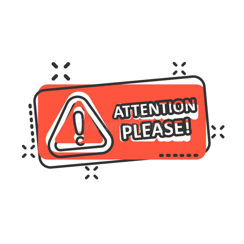 Attention Please Sign Icon in Comic Style. Warning Information Vector ... Attention Please Sign Icon in Comic Style. Warning Information Vector ...