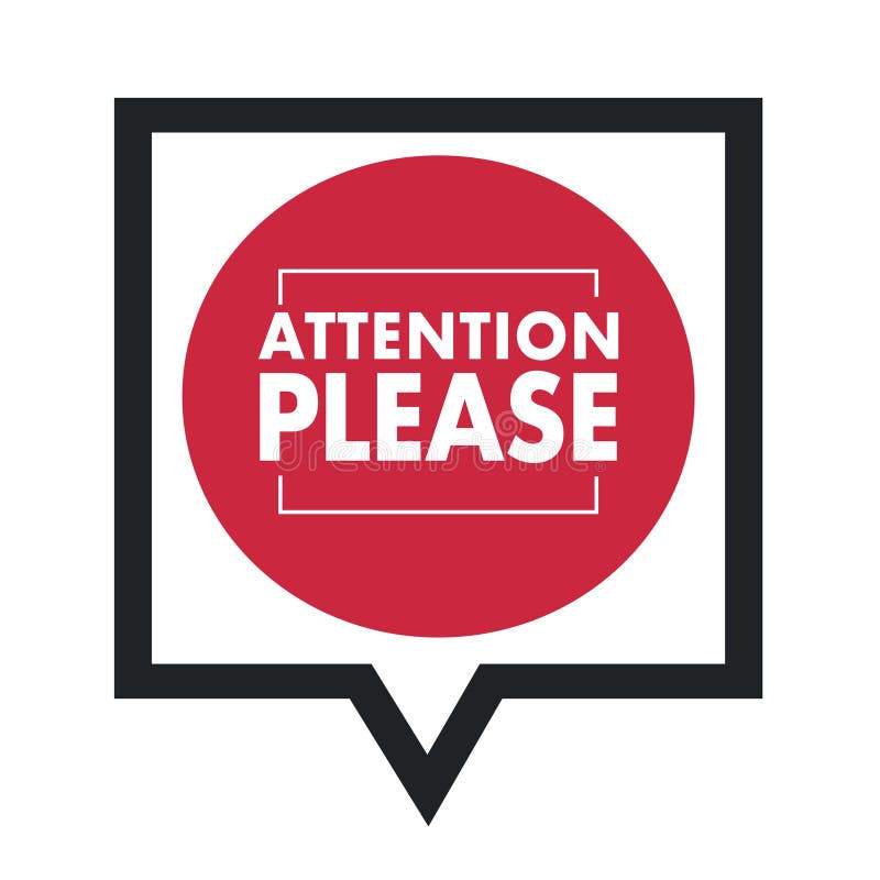 Attention Please Speech Bubble Vector Stock Vector - Illustration of ...