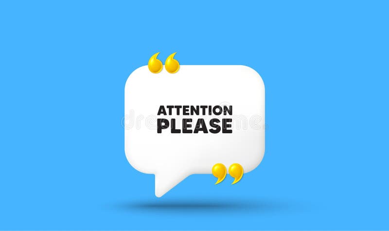 Attention Please Symbol. Special Offer Sign. Chat Speech Bubble 3d Icon ...