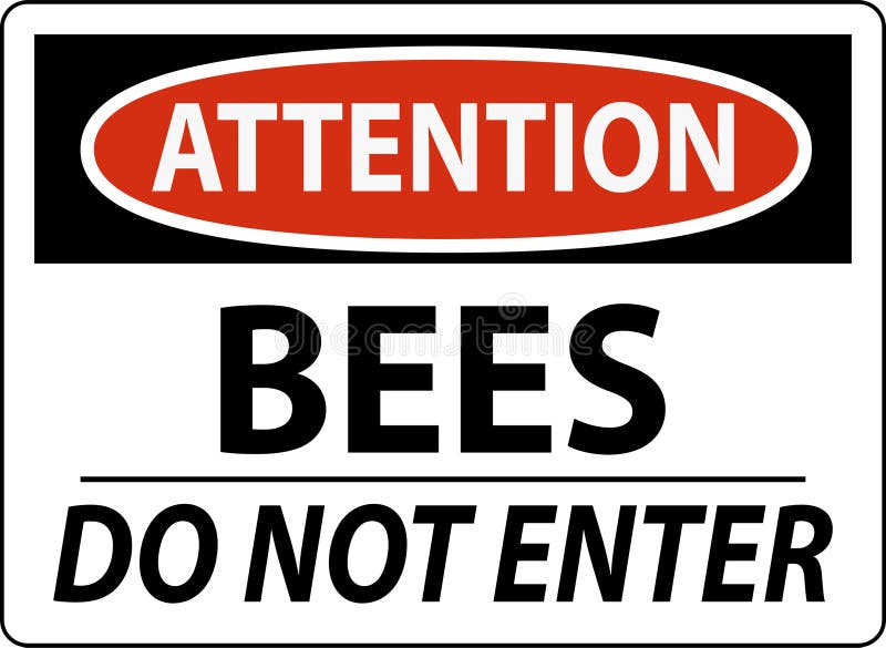 Attention Sign Bees - Do Not Enter Stock Vector - Illustration of ...
