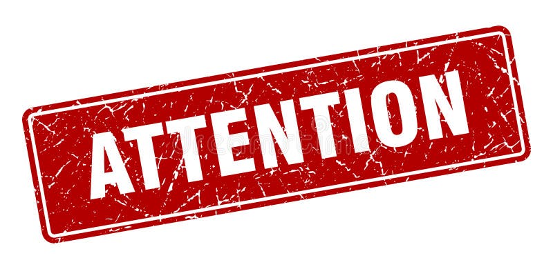 Attention Sign. Attention Grunge Stamp. Stock Vector - Illustration of ...