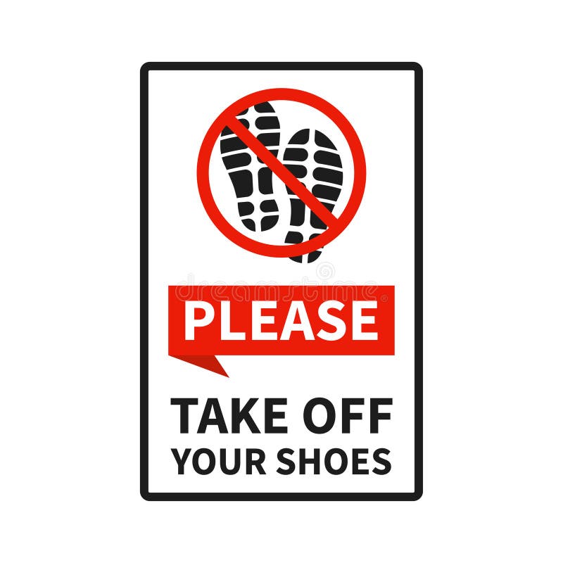 Attention Sign. Please Take Off Your Shoes. Remove Your Shoes Stock ...