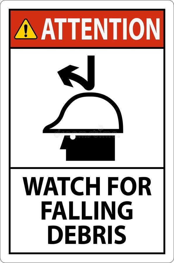 Attention Sign, Watch for Falling Debris Stock Vector - Illustration of ...