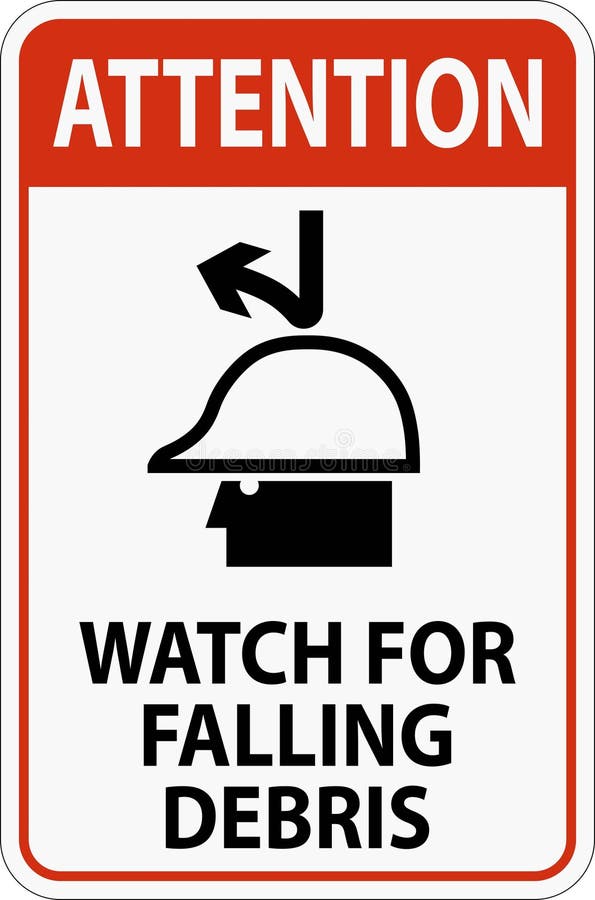 Attention Sign, Watch for Falling Debris Stock Vector - Illustration of ...