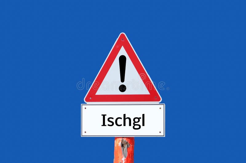 Attention Warning Sign Ischgl on Blue Background in German Stock Image ...