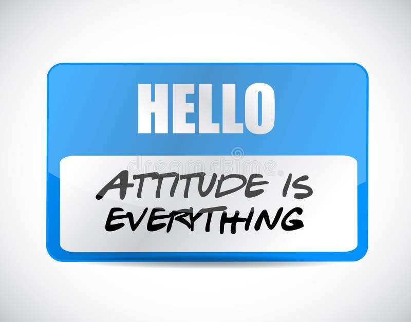 Attitude is Everything Name Tag Sign Concept Stock Illustration ...