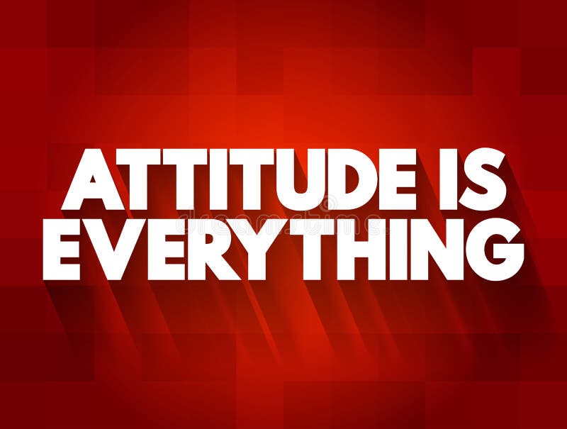 Attitude is Everything Text Quote, Concept Background Stock ...