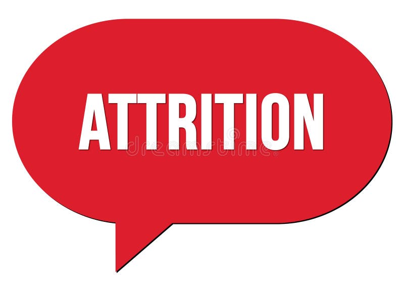 ATTRITION Text Written in a Red Speech Bubble Stock Illustration ...