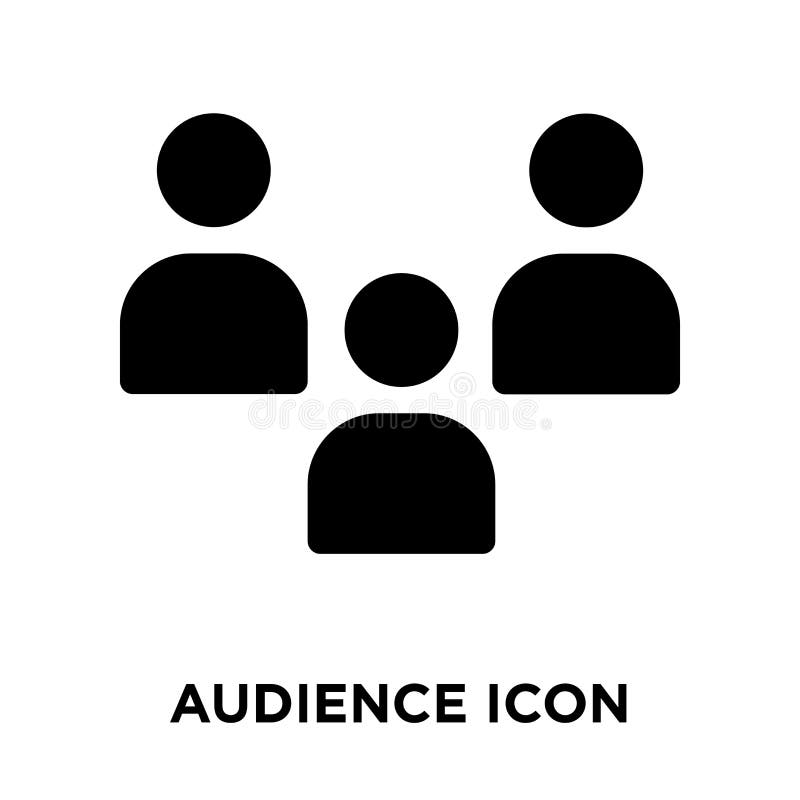 Audience Icon Vector Isolated on White Background, Logo Concept Stock ... Audience Icon Vector Isolated on White Background, Logo Concept Stock ...