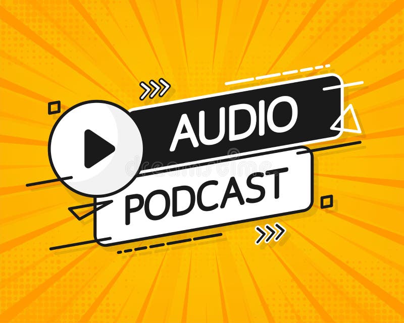 Audio Podcast Banner, Yellow Emblem Label. Vector Illustration. Stock ...