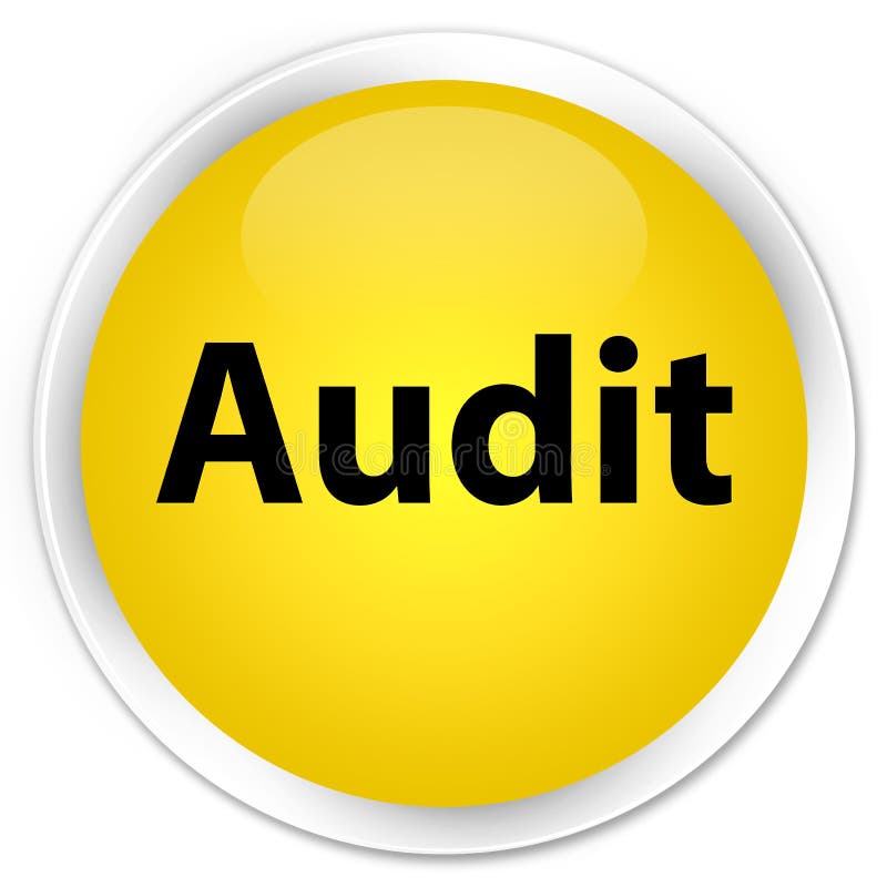 Audit Premium Yellow Round Button Stock Illustration - Illustration of ...