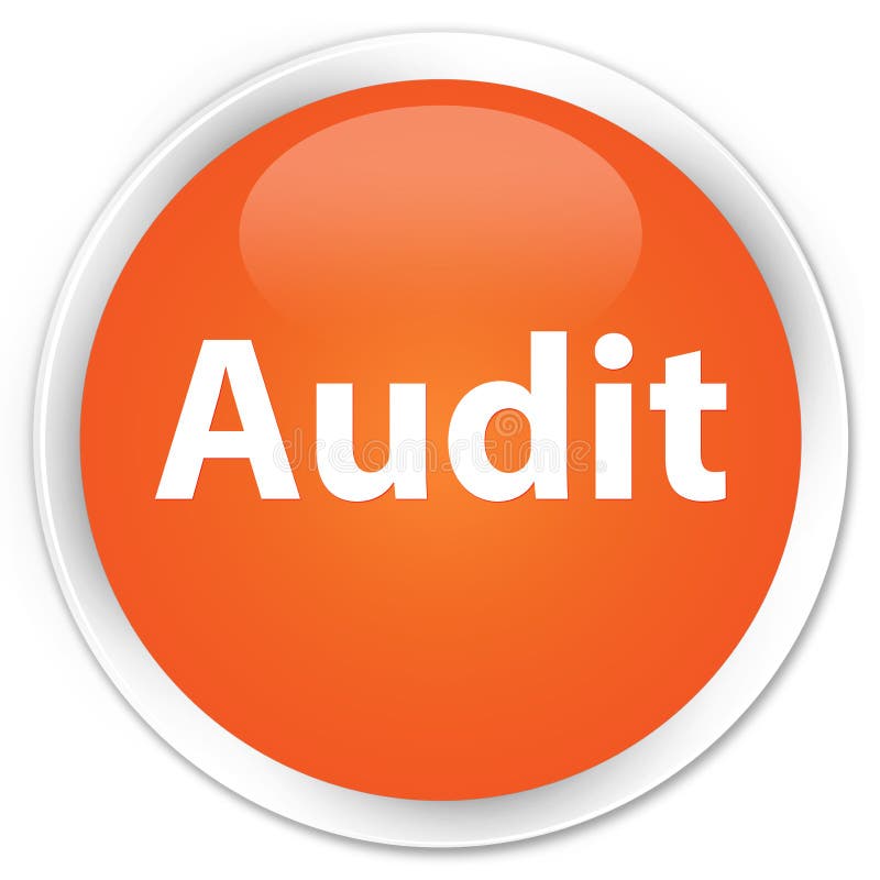 Audit Premium Orange Round Button Stock Illustration - Illustration of ...