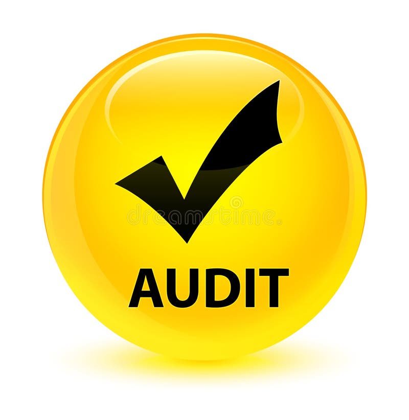 Audit (validate Icon) Glassy Yellow Round Button Stock Illustration ... Audit (validate Icon) Glassy Yellow Round Button Stock Illustration ...