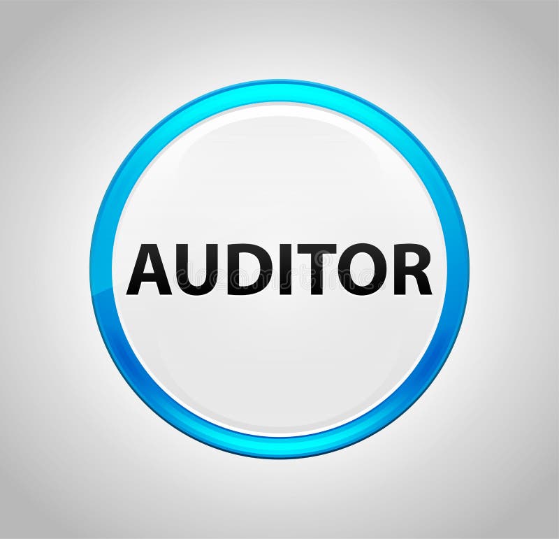 Auditor Round Blue Push Button Stock Illustration - Illustration of ...