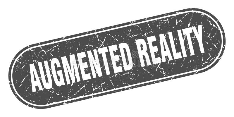 Augmented Reality Sign. Augmented Reality Grunge Stamp Stock Vector ...
