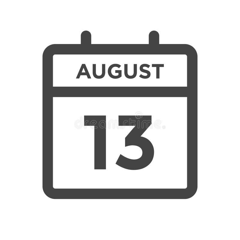 August 13 Calendar Day or Calender Date for Deadlines or Appointment ...