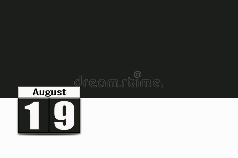 August 19, Calendar of August, White and Dark Background with Empty ...
