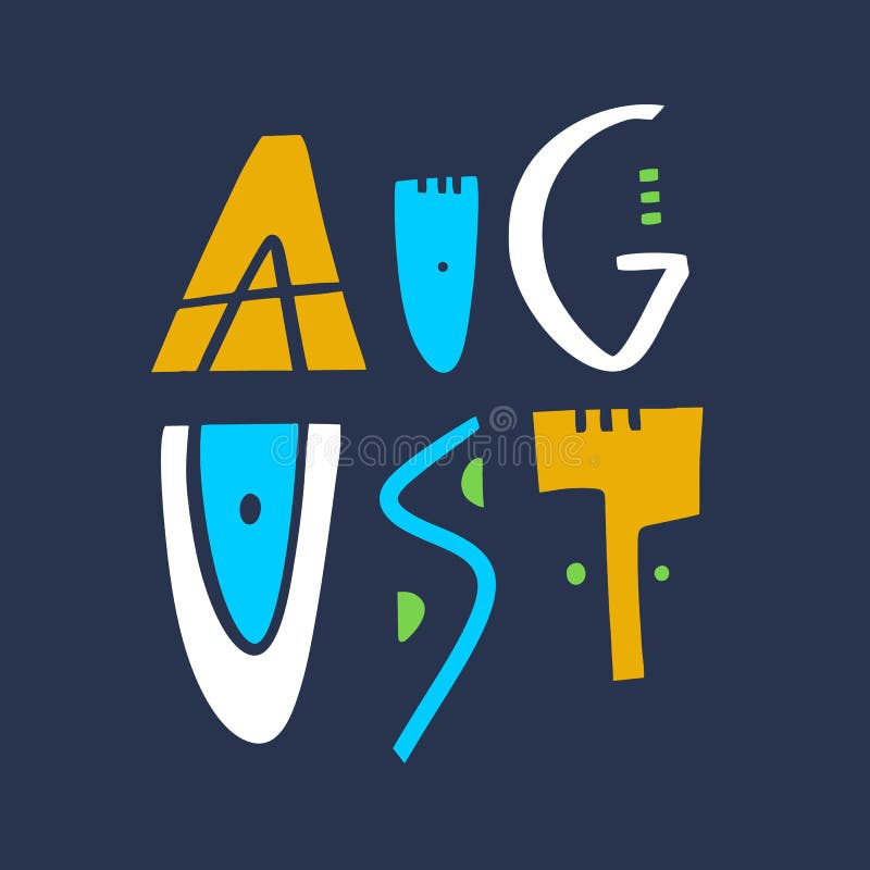 August Hand Drawn Lettering. Stock Illustration - Illustration of month ...